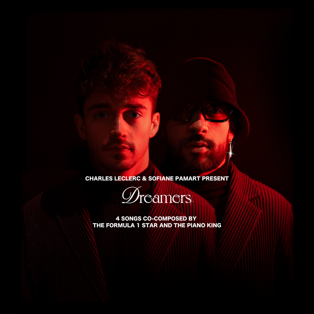 DREAMERS - CHARLES LECLERC & SOFIANE PAMART – sofianepamart.com
